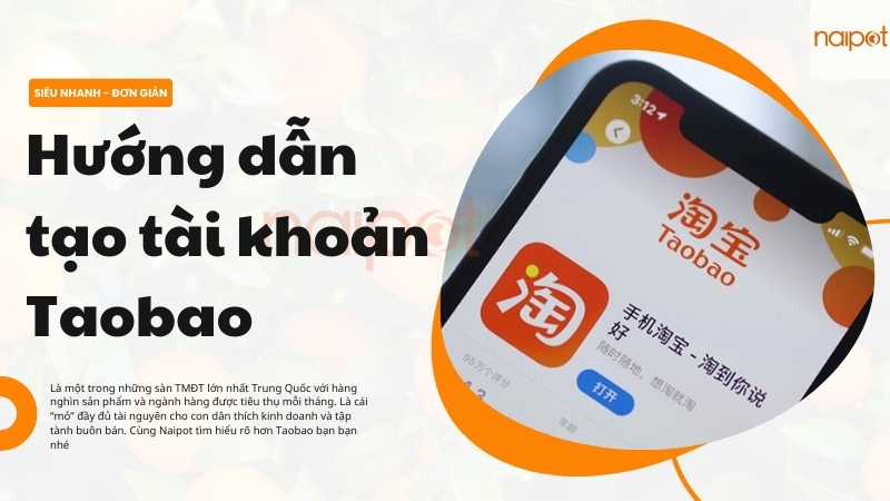 Cách tạo tài khoản Taobao đơn giản, nhanh chóng